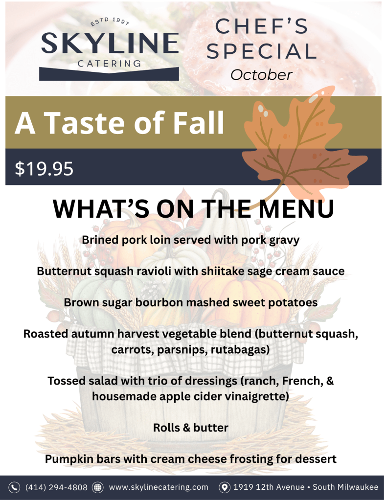 October Chef's Special: A Taste of Fall - Skyline Catering